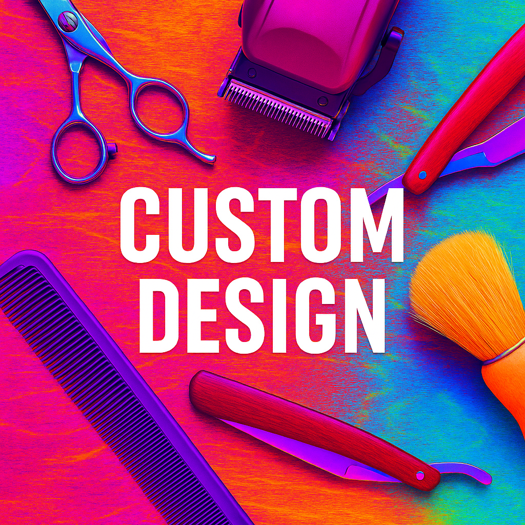 Custom Design – Designer Barber Products